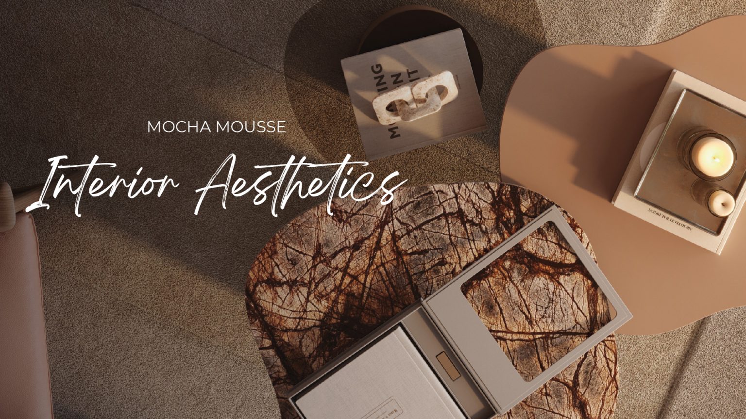 Mocha Mousse Interior Aesthetics - Stylish Club