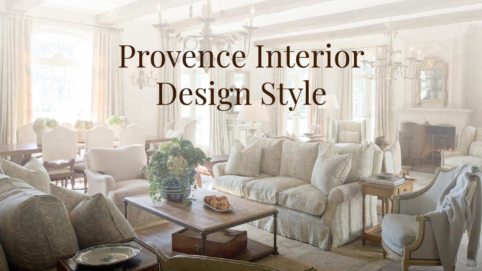 Provence Interior Design Style - Stylish Club